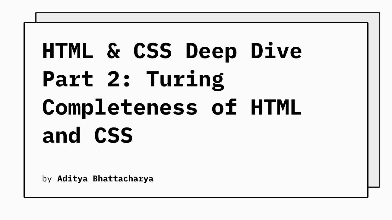 Html And Css Deep Dive Part 2 Turing Completeness Of Html And Css